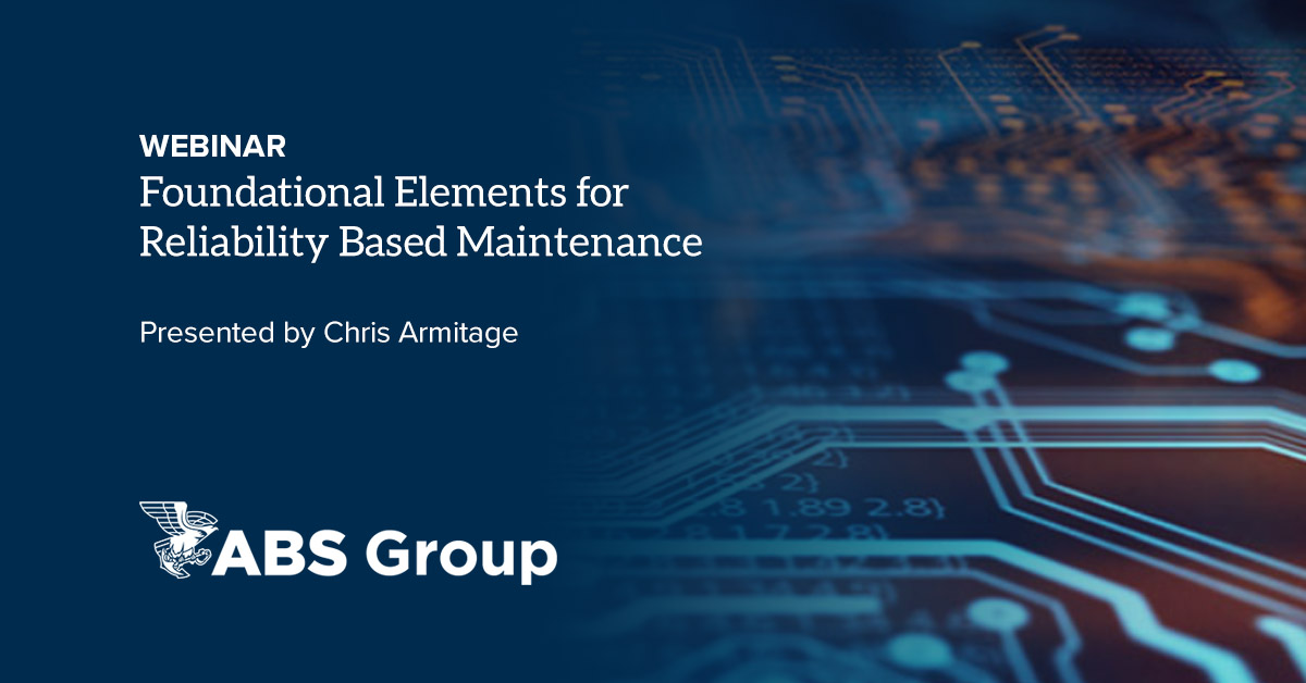 Foundational Elements for Reliability Based Maintenance
